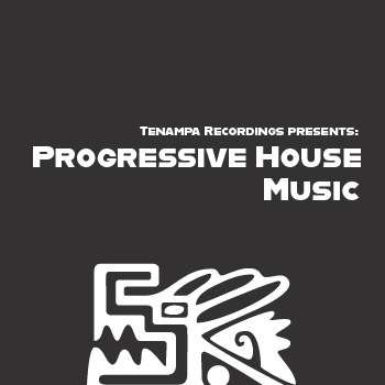 Progressive House / Melodic House & Techno – Tenampa